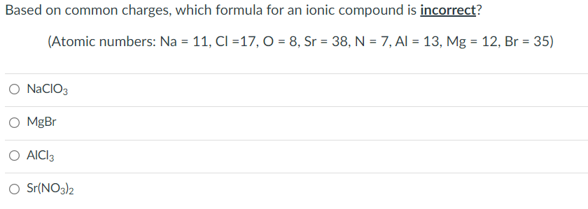 Solved Based on common charges, which formula for an ionic | Chegg.com