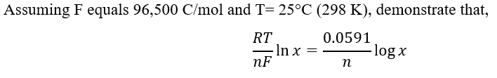 Solved Assuming F equals 96,500C/mol and T=25∘C(298 K), | Chegg.com