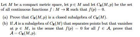 Let M be a compact metric space, let p∈M and let | Chegg.com