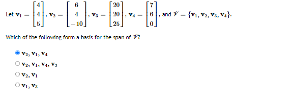 Solved 6 20 20 Let vi = , V2 = , V3 = , V4= and V = {V1, V2, | Chegg.com