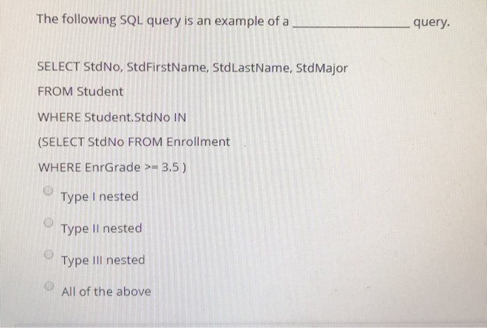 Solved The following sQL query is an example of a query | Chegg.com