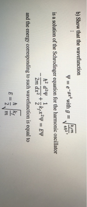 Solved b) Show that the wavefunction kfm V 4h2 is a solution | Chegg.com