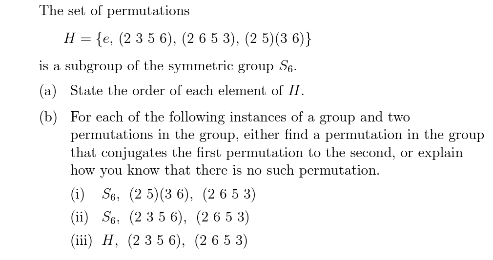 Solved The set of permutations H={e,(2356),(2653),(25)(266)} | Chegg ...