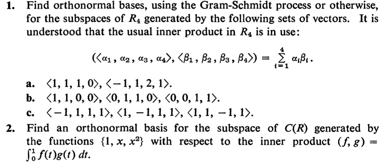 Solved 1. Find orthonormal bases, using the Gram-Schmidt | Chegg.com