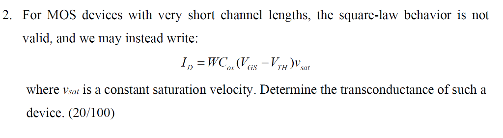 Solved 2. For MOS devices with very short channel lengths, | Chegg.com