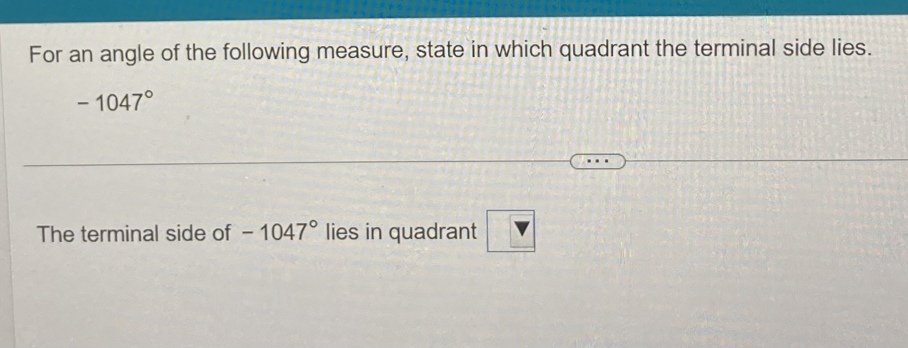 Solved For an angle of the following measure, state in which | Chegg.com