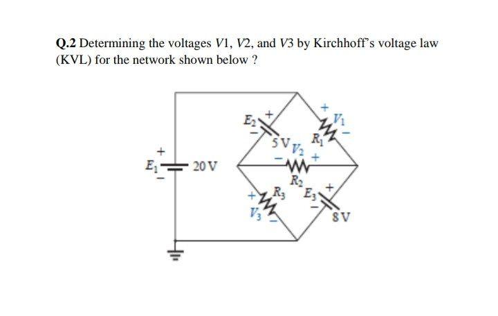 Solved Q.2 Determining the voltages VI, V2, and V3 by | Chegg.com