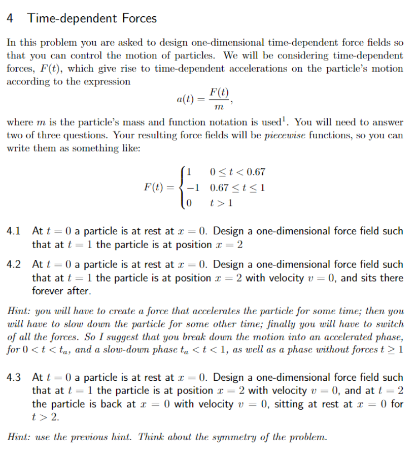 Solved 4 ﻿Time-dependent ForcesIn this problem you are asked | Chegg.com