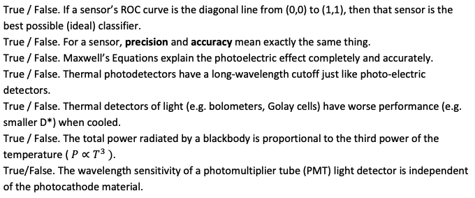 Solved True / False. If a sensor's ROC curve is the diagonal | Chegg.com