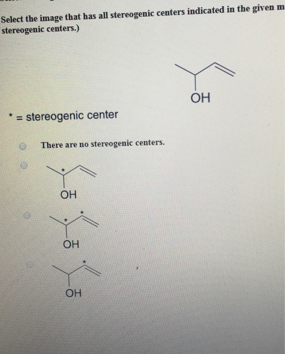 Solved the single best answer the image with all stereogenic | Chegg.com