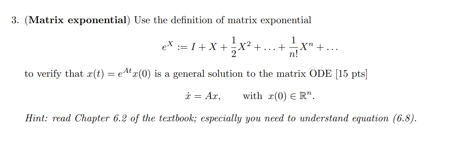 Solved 3. (Matrix exponential) Use the definition of matrix | Chegg.com