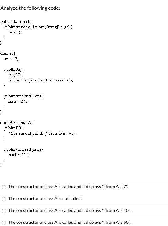 Solved Analyze The Following Code Public Class Test{ Public