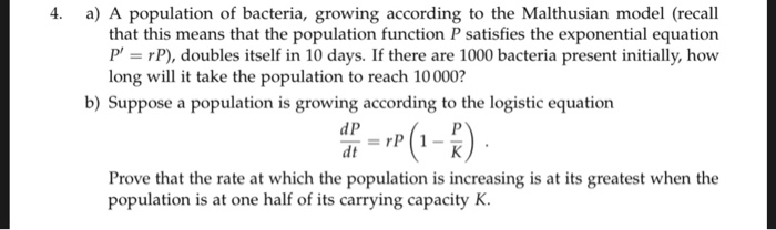 Solved 4. a) A population of bacteria, growing according to | Chegg.com