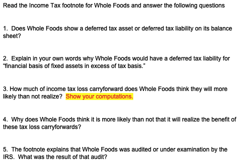 Solved Read the Income Tax footnote for Whole Foods and | Chegg.com