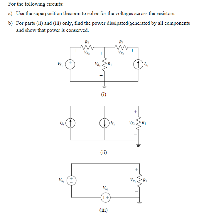 Solved For the following circuits: a) Use the superposition | Chegg.com