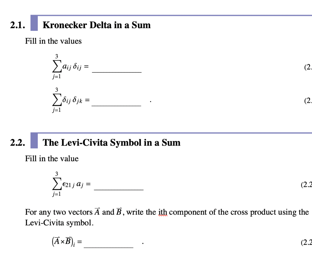 Solved 2.1. Kronecker Delta in a Sum Fill in the values 3 | Chegg.com