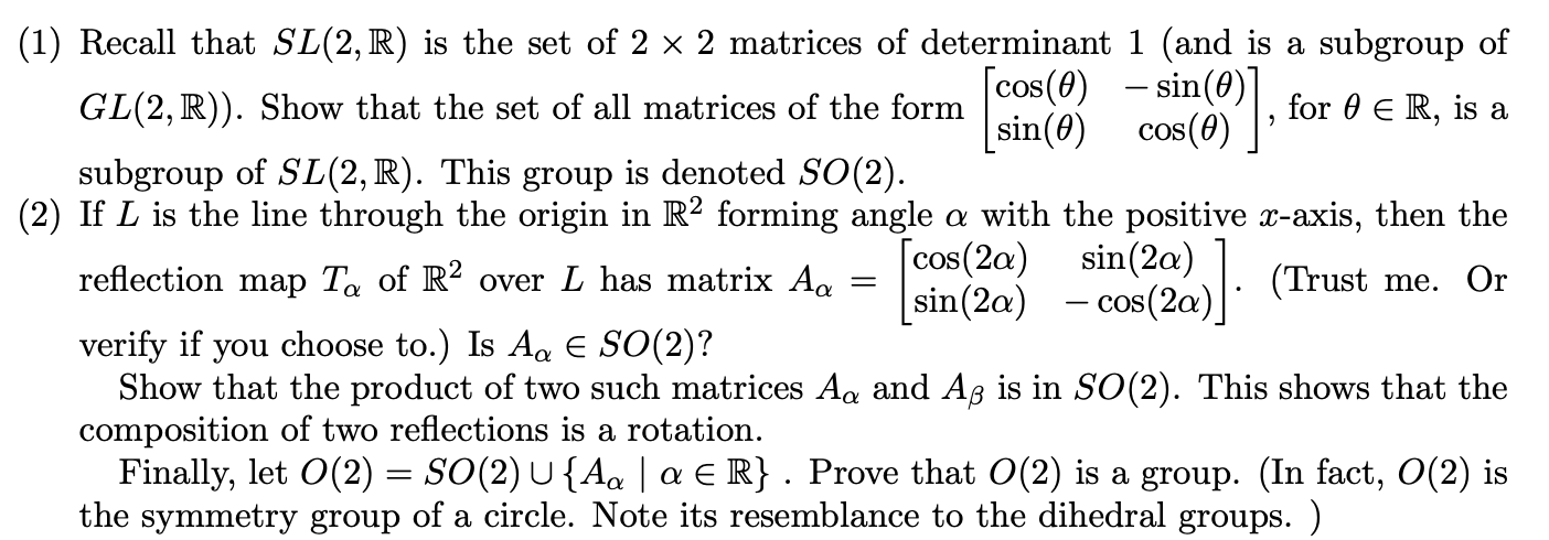 Solved (1) Recall that SL(2,R) is the set of 2×2 matrices of | Chegg.com