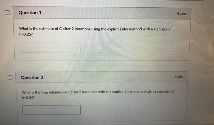 Solved Question 3 4 pts What is the estimate of Cafter 2 | Chegg.com