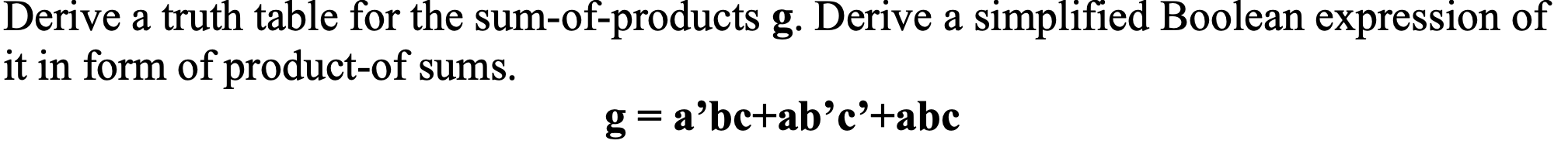 Solved Derive a truth table for the sum-of-products g. | Chegg.com