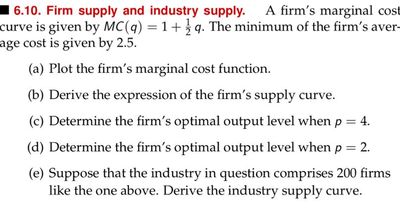 Solved 6.10. Firm supply and industry supply. A firm's | Chegg.com
