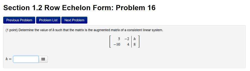 Solved Section 1.2 Row Echelon Form: Problem 16 Previous | Chegg.com
