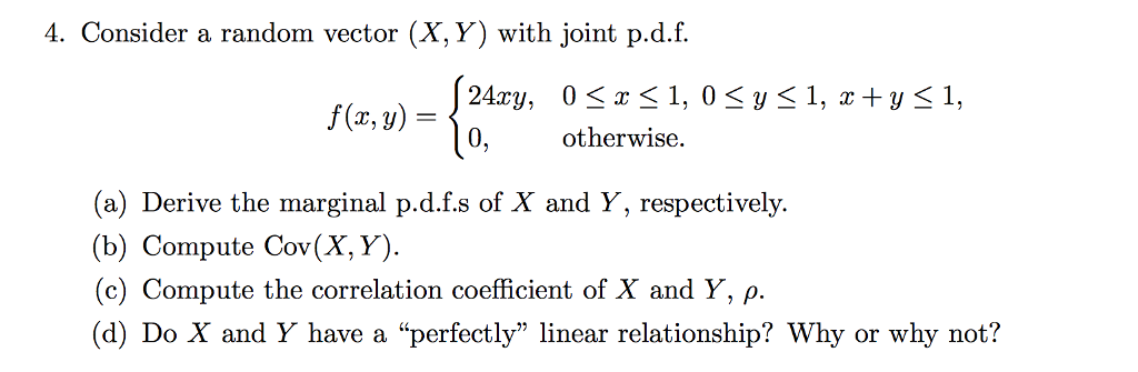 Solved 4. Consider a random vector (X, Y) with joint p.d.f. | Chegg.com