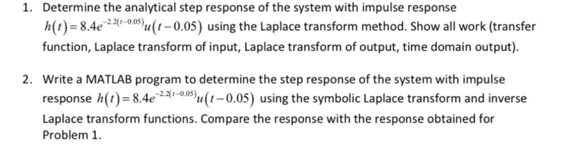 Solved Determine the analytical step response of the system | Chegg.com