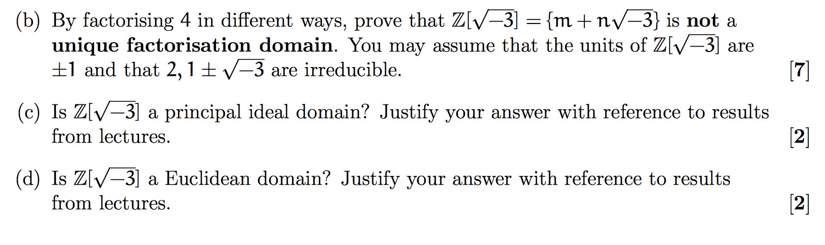 Solved (b) By factorising 4 in different ways, prove that | Chegg.com