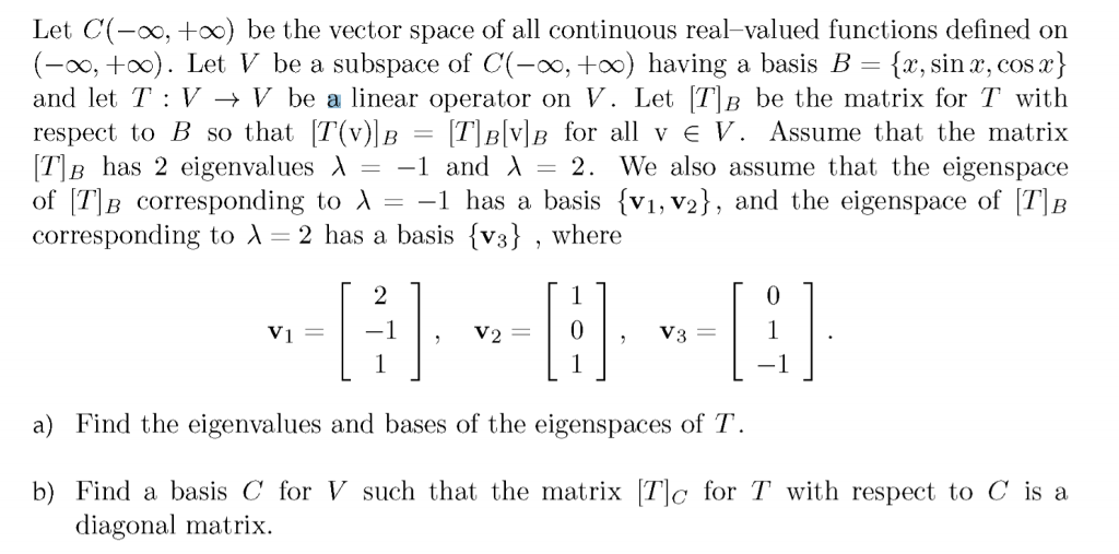 Solved Let C(-ox, tox) be the vector space of all continuous | Chegg.com