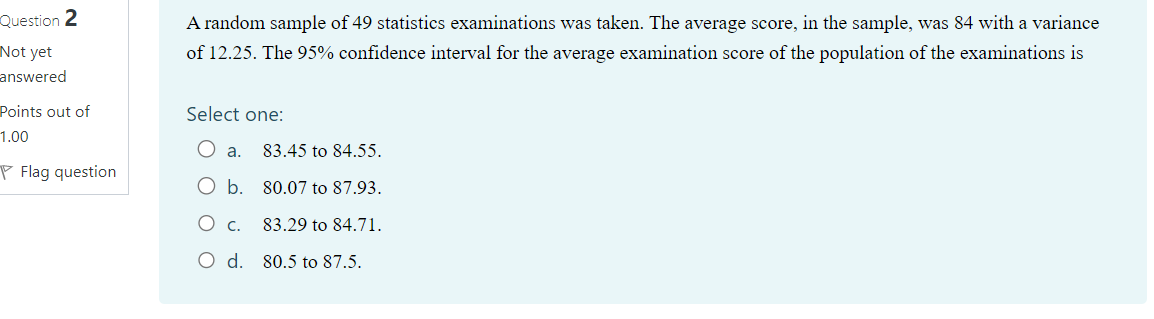 Solved Question 2 A random sample of 49 statistics | Chegg.com