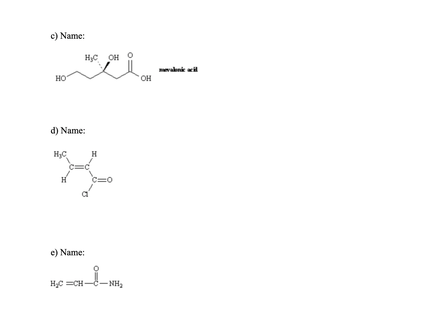 Solved Question II. 2. Provide proper IUPAC names. a) Name: | Chegg.com