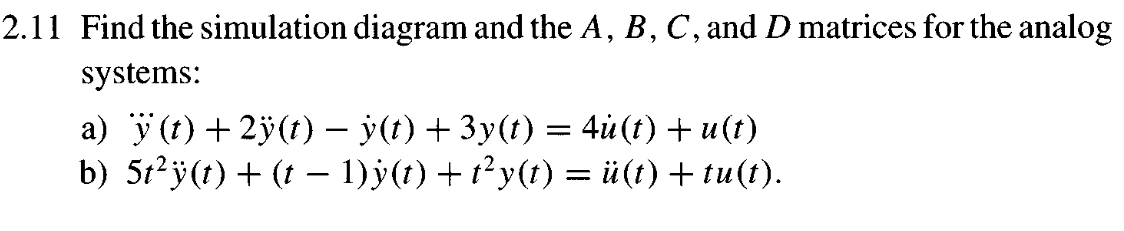 Solved 2.11 Find the simulation diagram and the A,B,C, and D | Chegg.com