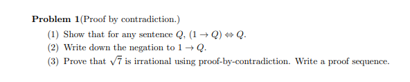 Solved Problem 1(Proof by contradiction.) (1) Show that for | Chegg.com