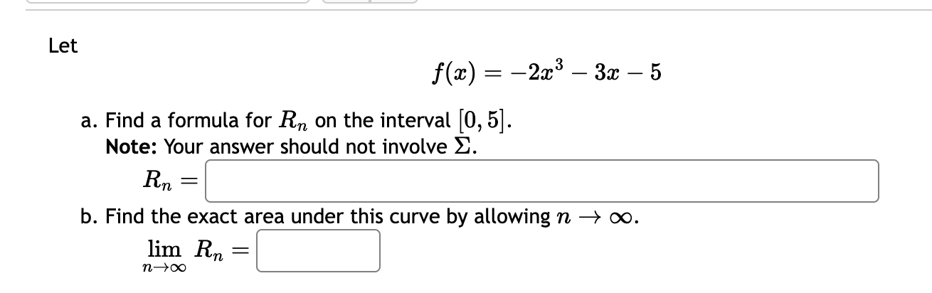 Solved Letf(x)=-2x3-3x-5a. ﻿Find a formula for Rn ﻿on the | Chegg.com