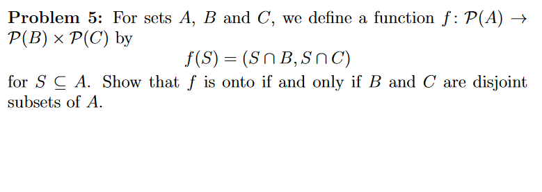 Solved For sets A, B and C, we define a function f : P(A) → | Chegg.com