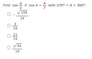 Solved Find cos s if cos A = A with 270° | Chegg.com