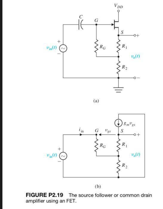 Solved The source follower amplifier provides lower output | Chegg.com