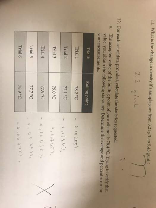 Solved 11. What is the change in density if a sample goes | Chegg.com