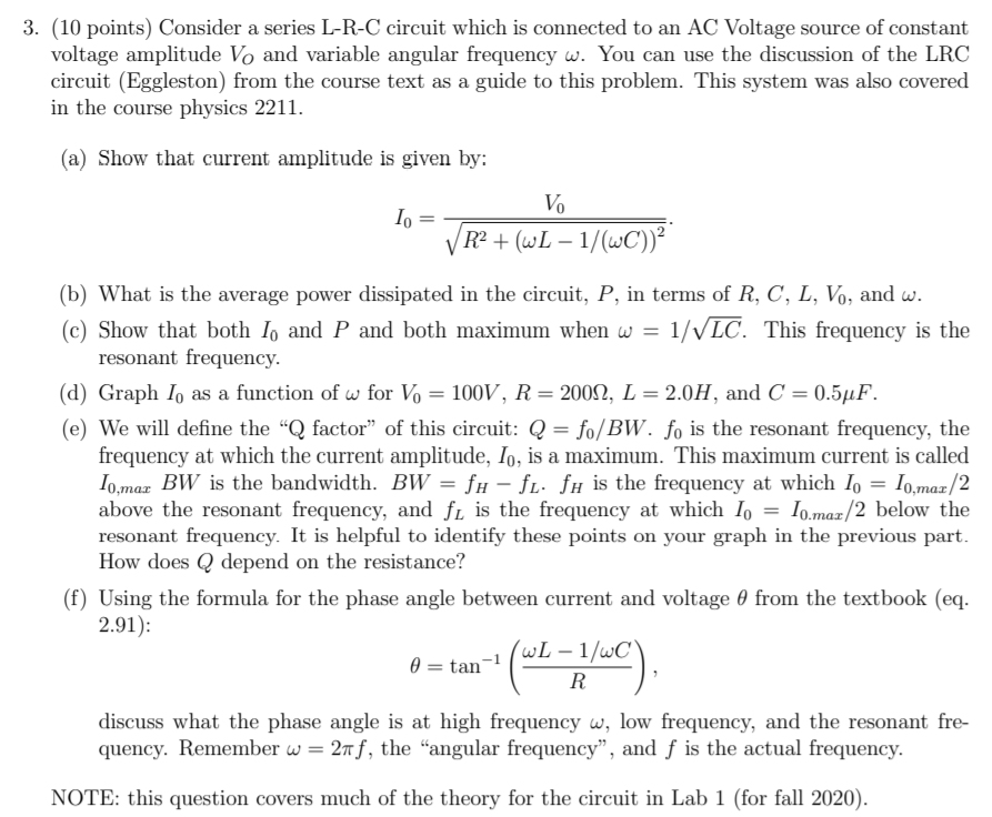 Solved 3. (10 points) Consider a series L-R-C circuit which | Chegg.com