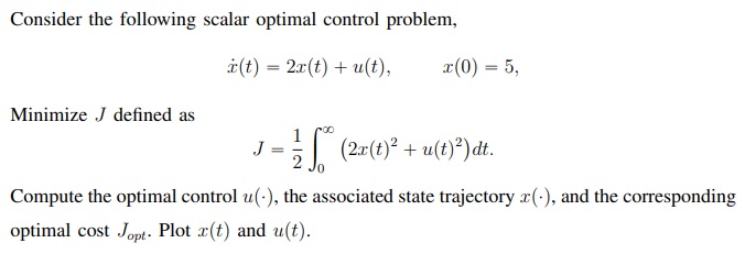 Solved Consider the following scalar optimal control | Chegg.com