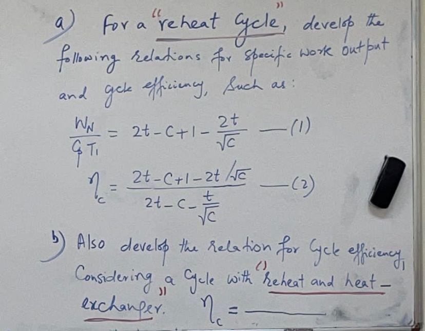 Solved a) For a "reheat cycle, develop the following | Chegg.com
