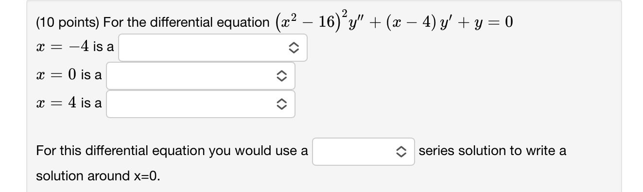 Solved (10 points) For the differential equation | Chegg.com Solved (10 points) For the differential equation | Chegg.com