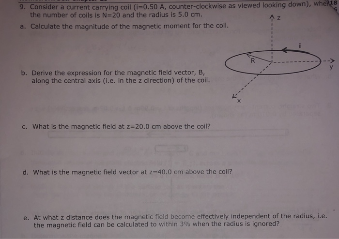 Solved 9. Consider a current carrying coil (i-0.50 A, | Chegg.com