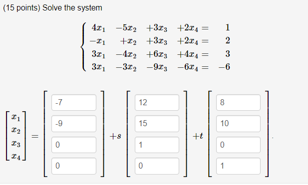 Solved (15 points) Solve the system | Chegg.com