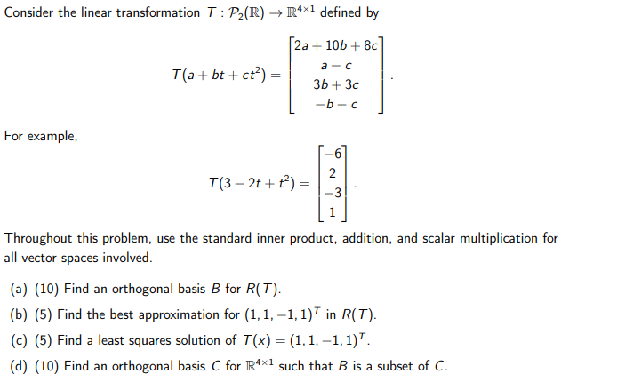 Consider the linear transformation T:P2(R)→R4×1 | Chegg.com