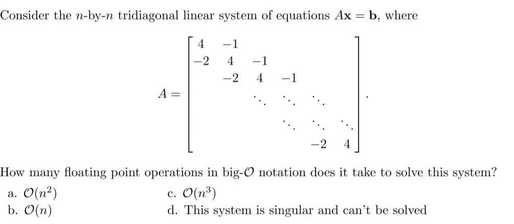 Solved Consider the n-by- n tridiagonal linear system of | Chegg.com