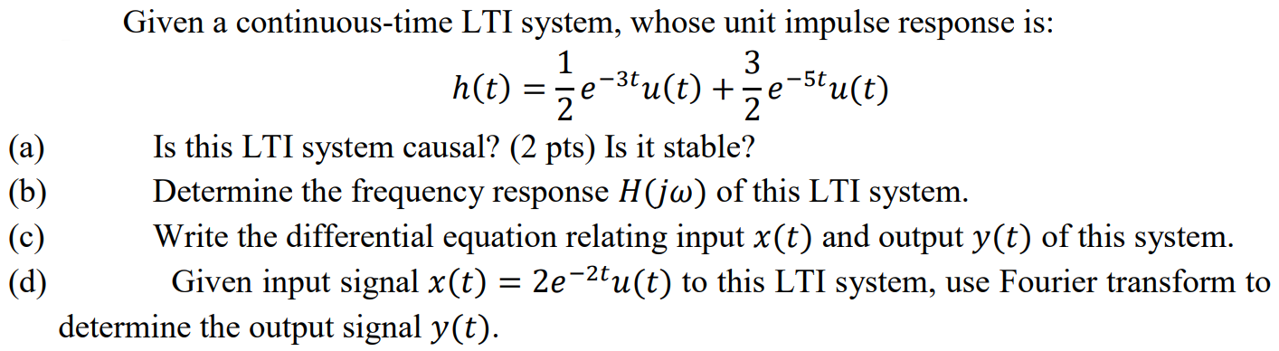 Solved Given a continuous-time LTI system, whose unit | Chegg.com