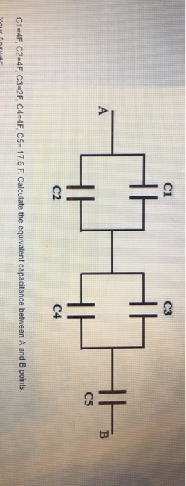 Solved C1 C3 CS C2 C4 C1-4E C2-4 F. C 3-2F. C4-4F. ?5-17 6 F | Chegg.com | Chegg.com