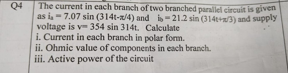 Solved The current in each branch of two branched parallel | Chegg.com