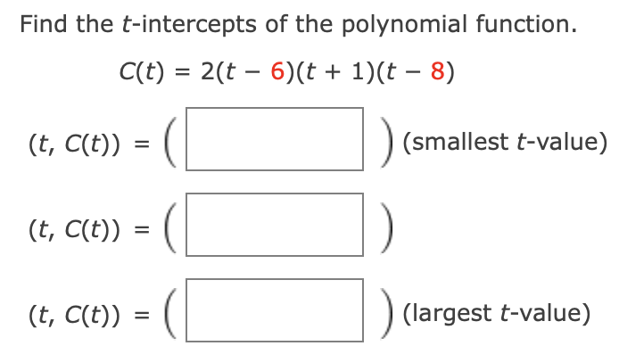 Solved Find The T Intercepts Of The Polynomial Function